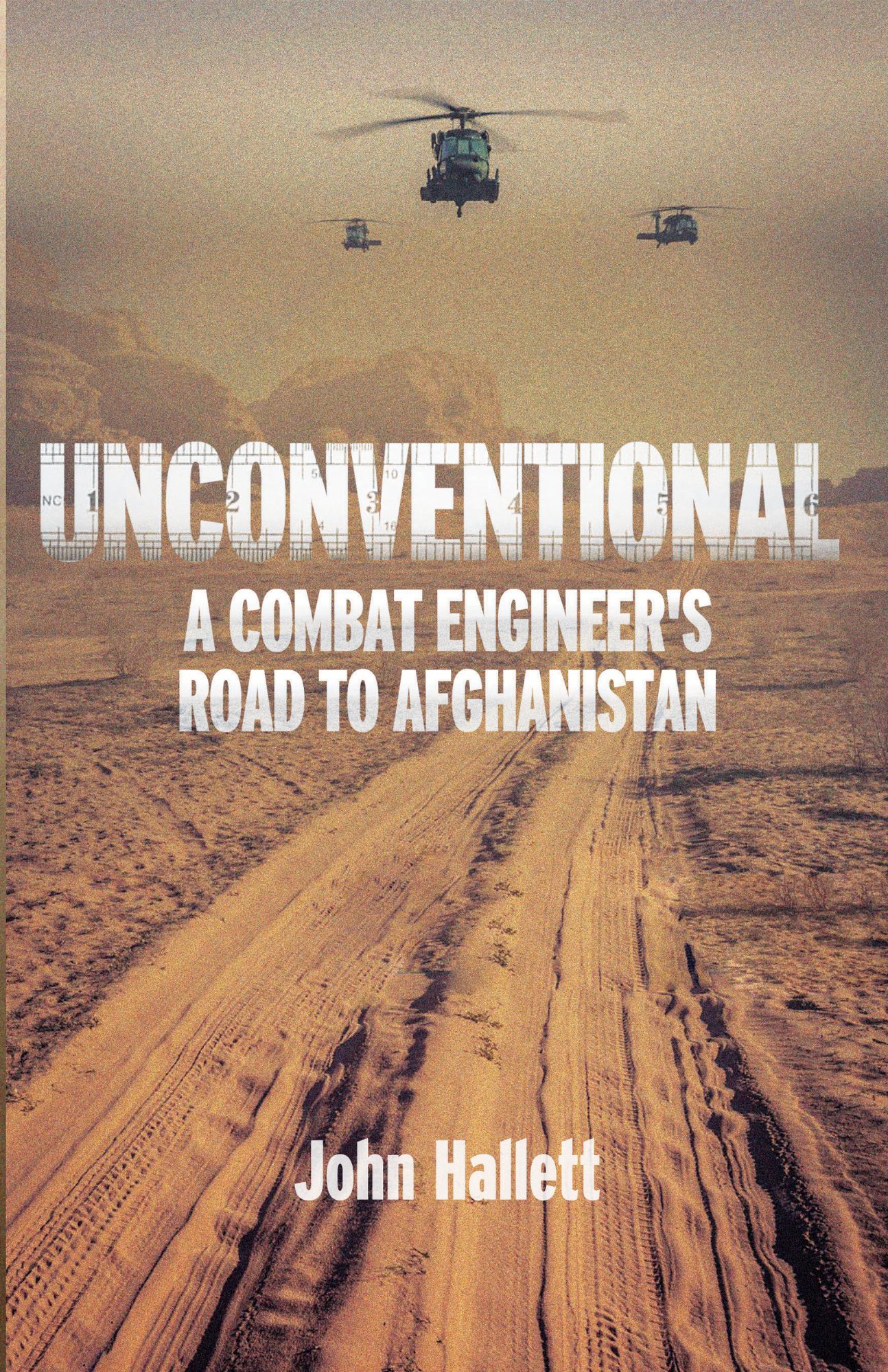 Unconventional: A Combat Engineer’s Road to Afghanistan – Double Dagger ...